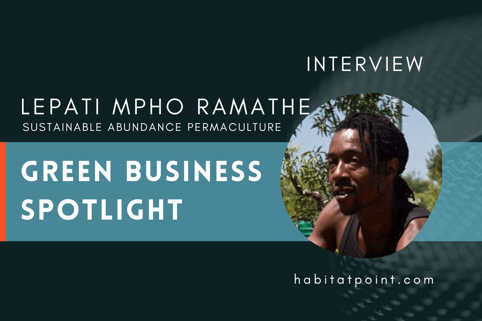 Green business spotlight: Lepati Mpho Ramathe